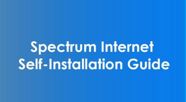 How to self install spectrum internet - Thereviewsnow - Medium