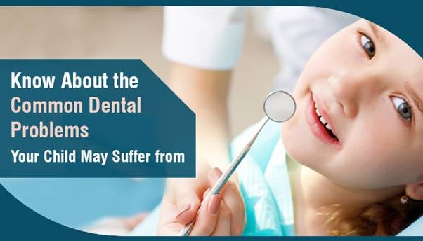 Know About the Common Dental Problems Your Child May Suffer From | by ...
