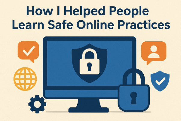 How I Helped People Learn Safe Online Practices | by Sabina Akter | Medium