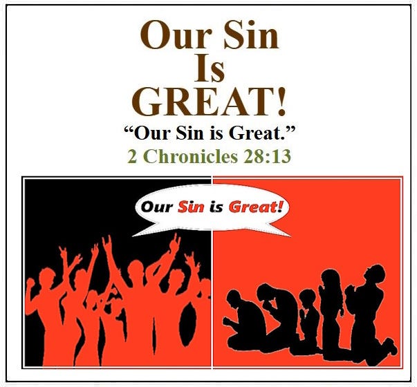 Our Sin Is GREAT! - Wayne Estrada - Medium