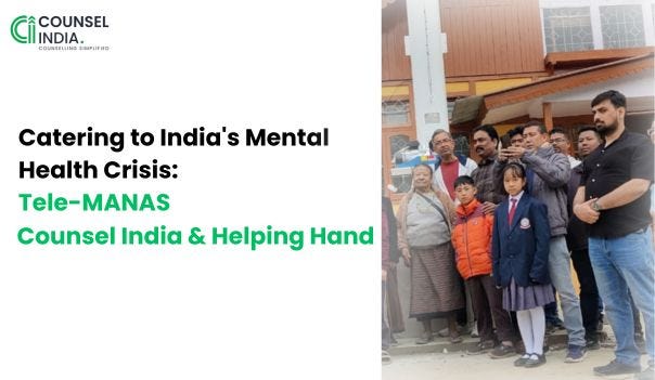 Catering to India’s Mental Health Crisis: Tele-MANAS & Helping Hands ...