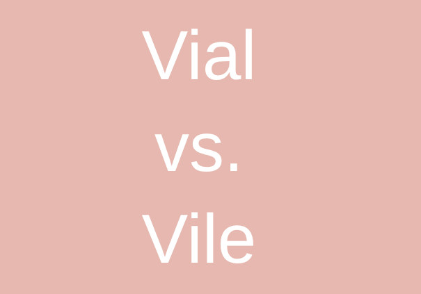 Commonly Confused Words: Vial/Vile | by Jamie Tukpah | Jan, 2026 | Medium