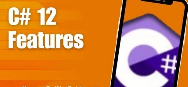 C# 12: The Latest Features Every Developer Should Know | by ManNag ...