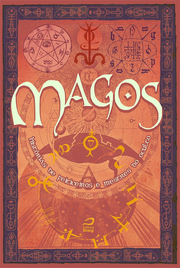 Magos: Histórias de feiticeiros e mestres do oculto | Resenha | by ...