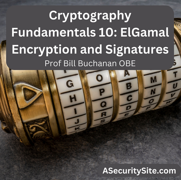 Cryptography Fundamentals: ElGamal Encryption and Signature | by Prof ...