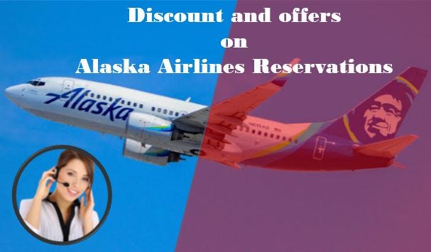 Obtain Hefty Discounts And Offers On Alaska Airlines Reservations! | by ...