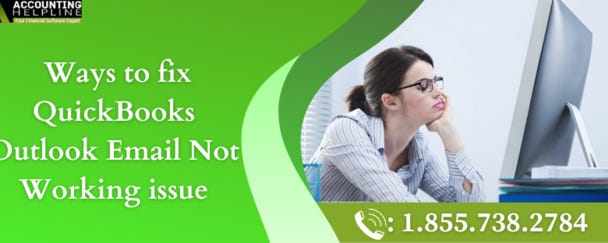 An easy guide to fix QuickBooks Outlook Email not working issue - Joshuaweissman - Medium