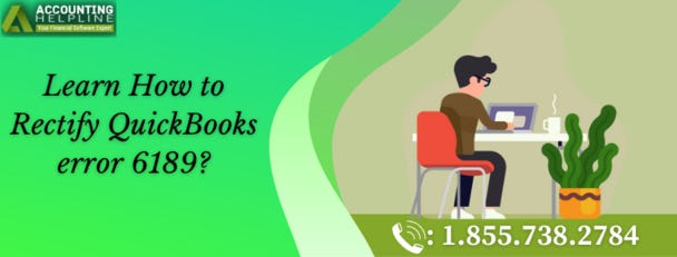 Easy fixing guide for QuickBooks Error 6189 - Joshuaweissman - Medium