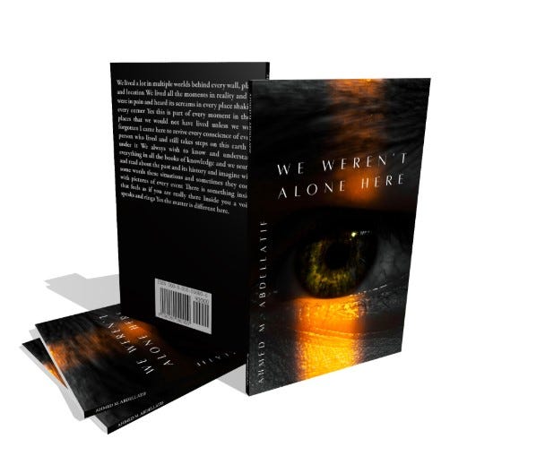(we weren’t alone here) Book | by Ahmed M. Abdellatif | Medium