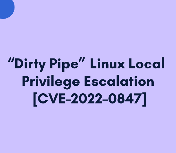 “Dirty Pipe” Linux Local Privilege Escalation [CVE-2022–0847] | by Urshila Ravindran | Medium