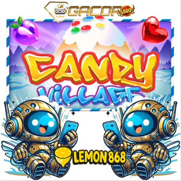 PAHAMI TRIK CARA BERMAIN SLOT CANDY VILLAGE AGAR MENANG BESAR | PRAGMATIC PLAY | by Lemonslot868 ...