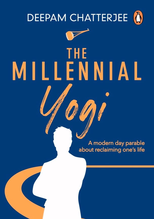 Book review “The Millennial Yogi” by Deepam Chatterjee. | by Dixit ...