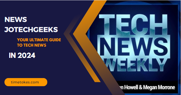 news jotechgeeks | by Lucas Bennett | Jul, 2024 | Medium