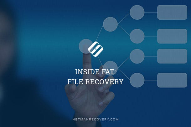 Inside FAT: File Recovery. Read about the process of data recovery ...