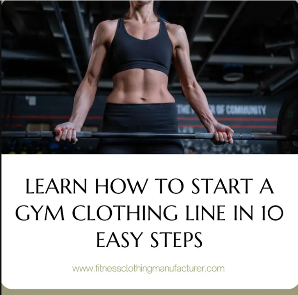 How to Start a Gym Clothing Line in 10 Easy Steps — Updated 2024 ...