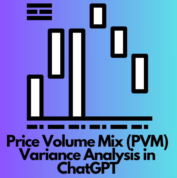 Price Volume Mix Variance Analysis Using ChatGPT By Christian