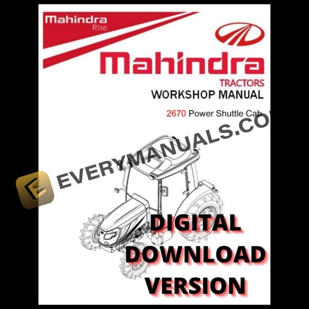 Mahindra Tractor 2670 Power Shuttle Cab Workshop Manual - Mahindra ...