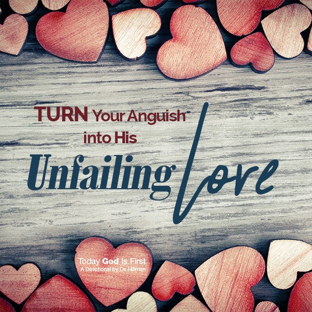 The Anguish of Faith. TGIF Today God Is First by Os Hillman | by Os ...