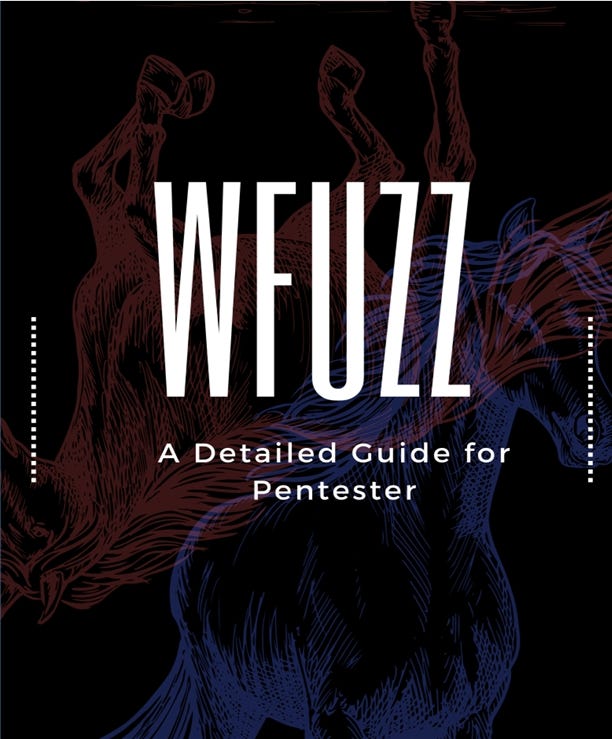 Mastering Wfuzz: An In-Depth Guide to Web Fuzzing for Penetration ...