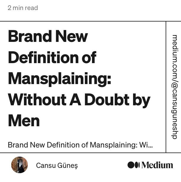 Brand New Definition of Mansplaining: Without A Doubt by Men | by Cansu ...