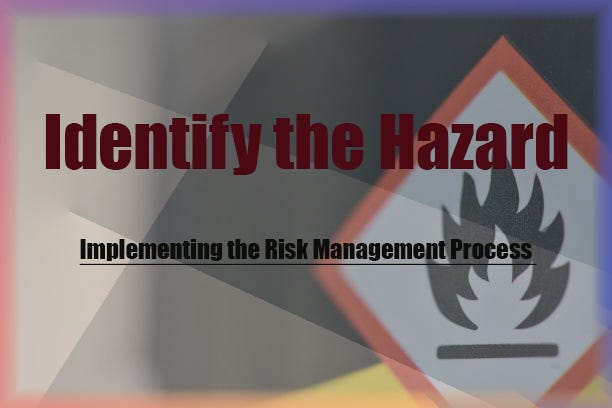 Identify the Hazard. Step 1 Identify the Hazard A hazard… | by Jacob ...
