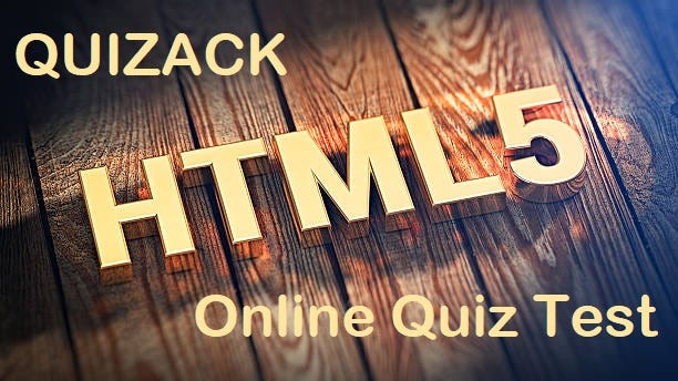 HTML 5 Skills Assessment Online Test | by Quizack Official | Medium
