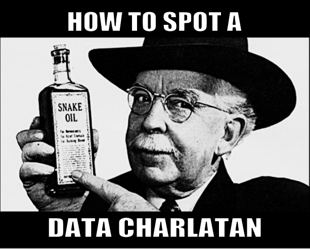 How to spot a data charlatan. Tips for identifying fakers and… | by ...