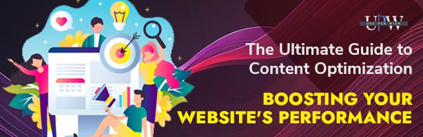 The Ultimate Guide to Content Optimization: Boosting Your Website’s Performance | by Soumimodak ...