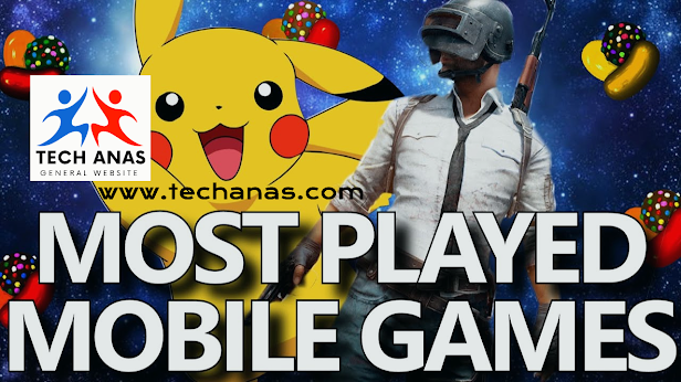 Most Played Mobile Game in the World — Top 10 Games List 2022 | by Tech Anas | Medium