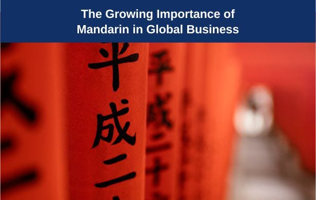 The Growing Importance of Mandarin in Global Business | by ...