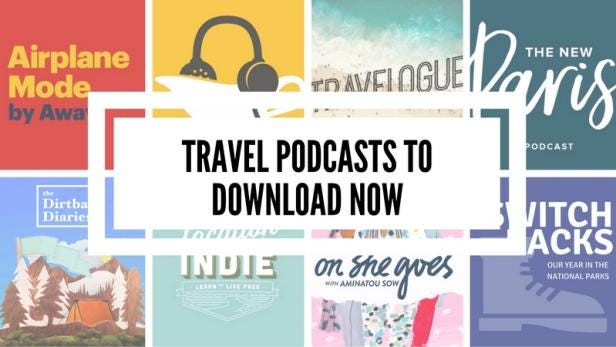 4 Podcasts to Guide Your Travel. Podcasts are a great resource to gain ...