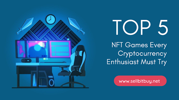 Top 5 NFT Games Every Cryptocurrency Enthusiast Must Try | by Olivia ...