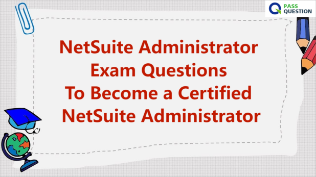 NetSuite Administrator Exam Questions To Become a Certified NetSuite ...