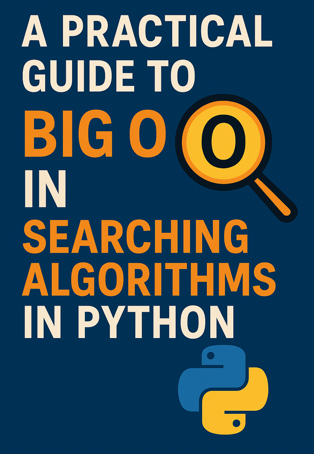 A Practical Guide to Big O in Searching Algorithms in Python | by Tihomir Manushev | Sep, 2025 ...