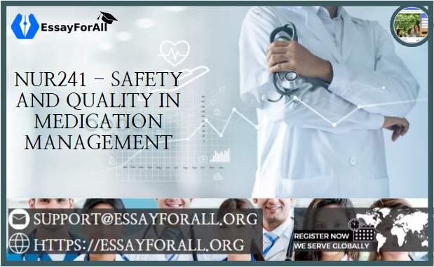 NUR241 — Safety and Quality in Medication Management Sample | by Essay ...