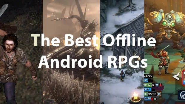Best Offline Android RPGs. MARCH 15, 2023 | by Hardcore Droid | Jul ...