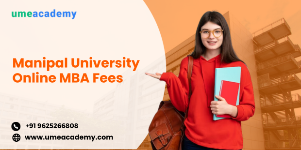 Manipal University Online MBA Fees - Umeacademy - Medium