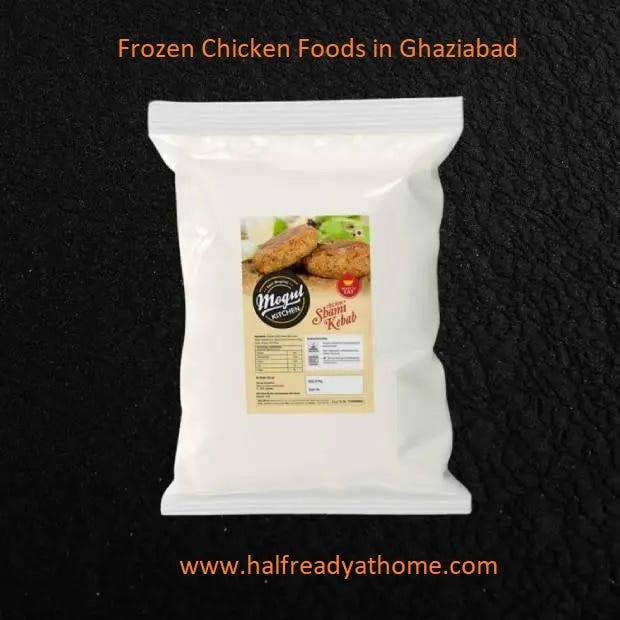 Frozen Chicken Foods in Ghaziabad and Noida - Half Ready at Home - Medium