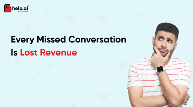 Every Missed Conversation Is Lost Revenue | by Helo.ai by VivaConnect ...