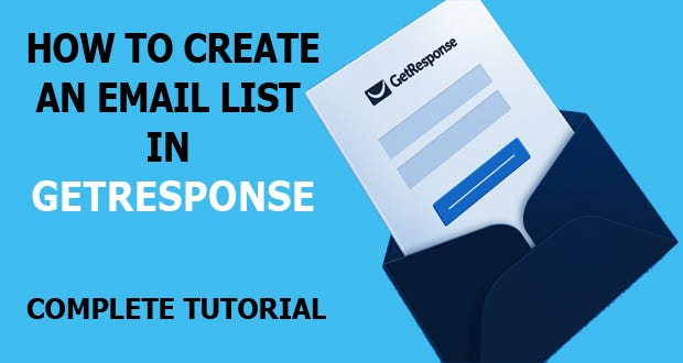How To Create An Email List In GetResponse: Complete Tutorial | by Udo Uche Anthony | Medium