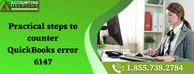 Easy fixing guide for QuickBooks Error 6147 - Joshuaweissman - Medium