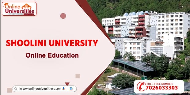 Shoolini University Online Education - alok ray - Medium