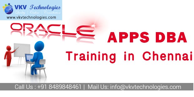 Oracle APPS DBA Training in Chennai | by hemalatha09 | Medium