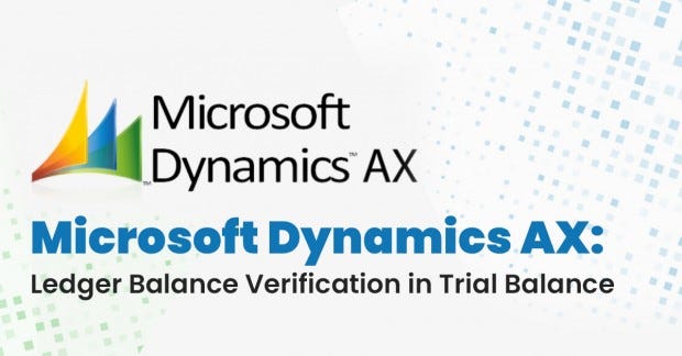 Microsoft Dynamics AX: Ledger Balance Verification in Trial Balance ...