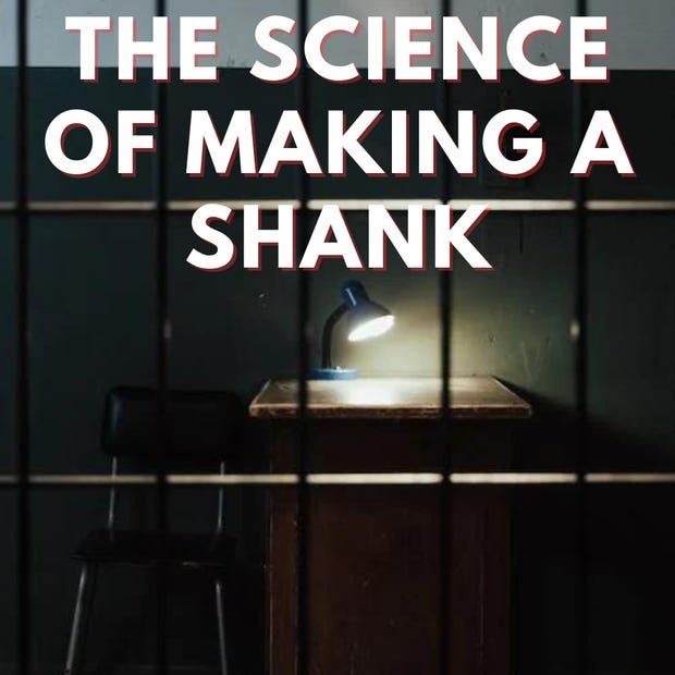 The Science of Making A Shank. When an inmate is scared, they’ll… | by ...