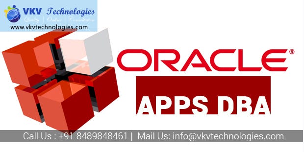 Oracle Apps Dba Training In Chennai By Vkvtechno Medium