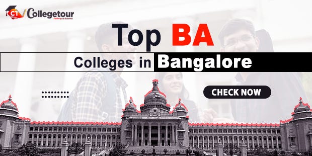 Top BA colleges in Bangalore. Bangalore, fondly known as the Silicon ...