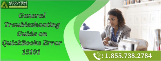 A proper way to fix QuickBooks Error 15101 - Joshuaweissman - Medium