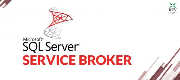 SQL Server Service Broker: Everything You Should Know About | by DEV IT | Medium