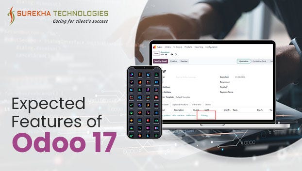 What Are the New Expected Features of Odoo 17? | by Surekha ...